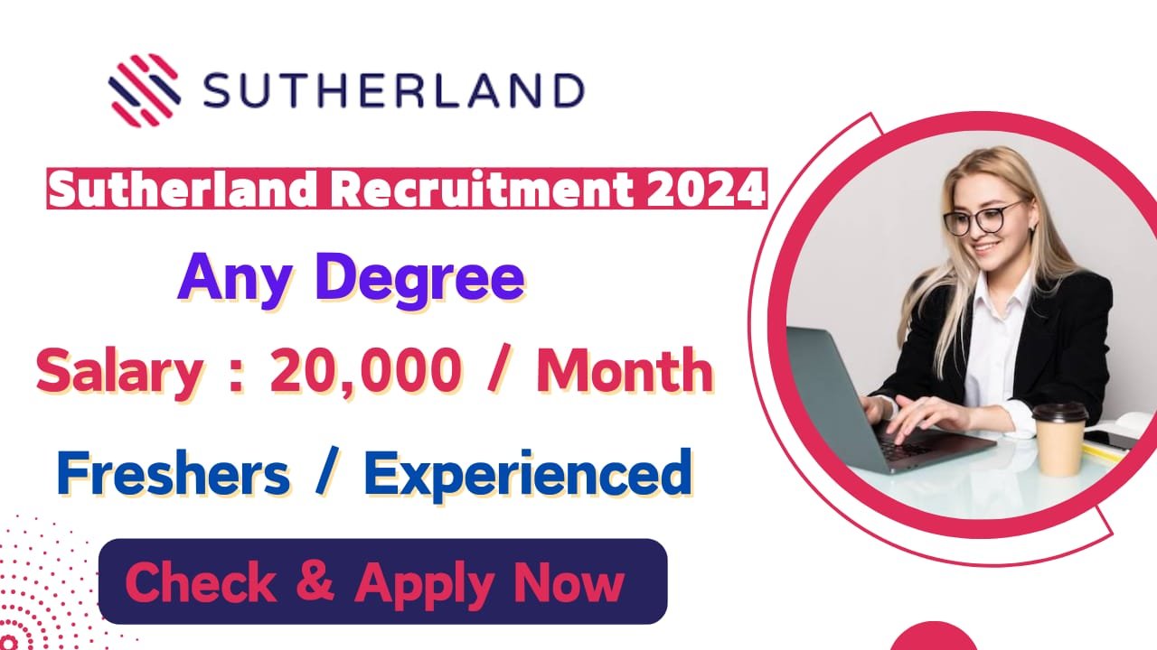 Sutherland లో భారీగా ఉద్యోగాలు | Sutherland Recruitment 2024 | Latest ...